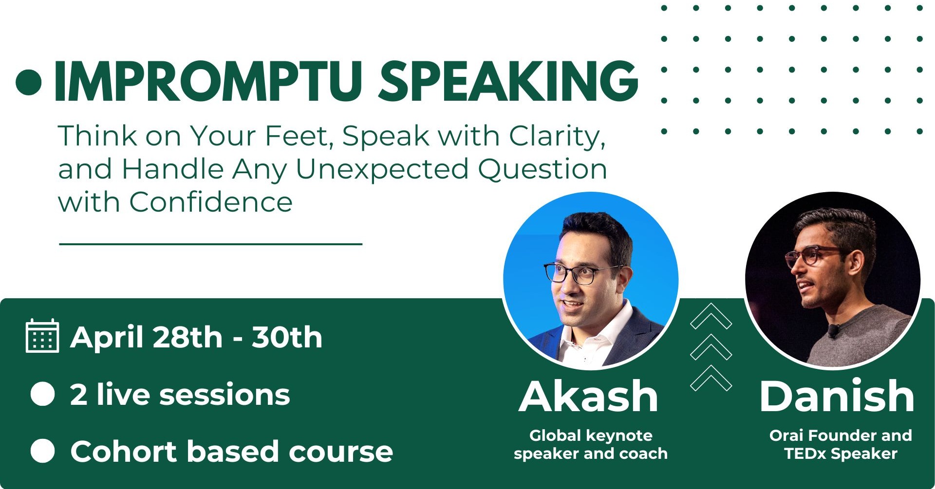 Mastering Impromptu Speaking by Akash Karia and Danish Dhamani on Maven